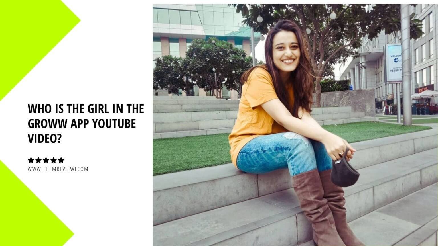 What Is The Name Of Groww App YouTube Girl? - Them Review
